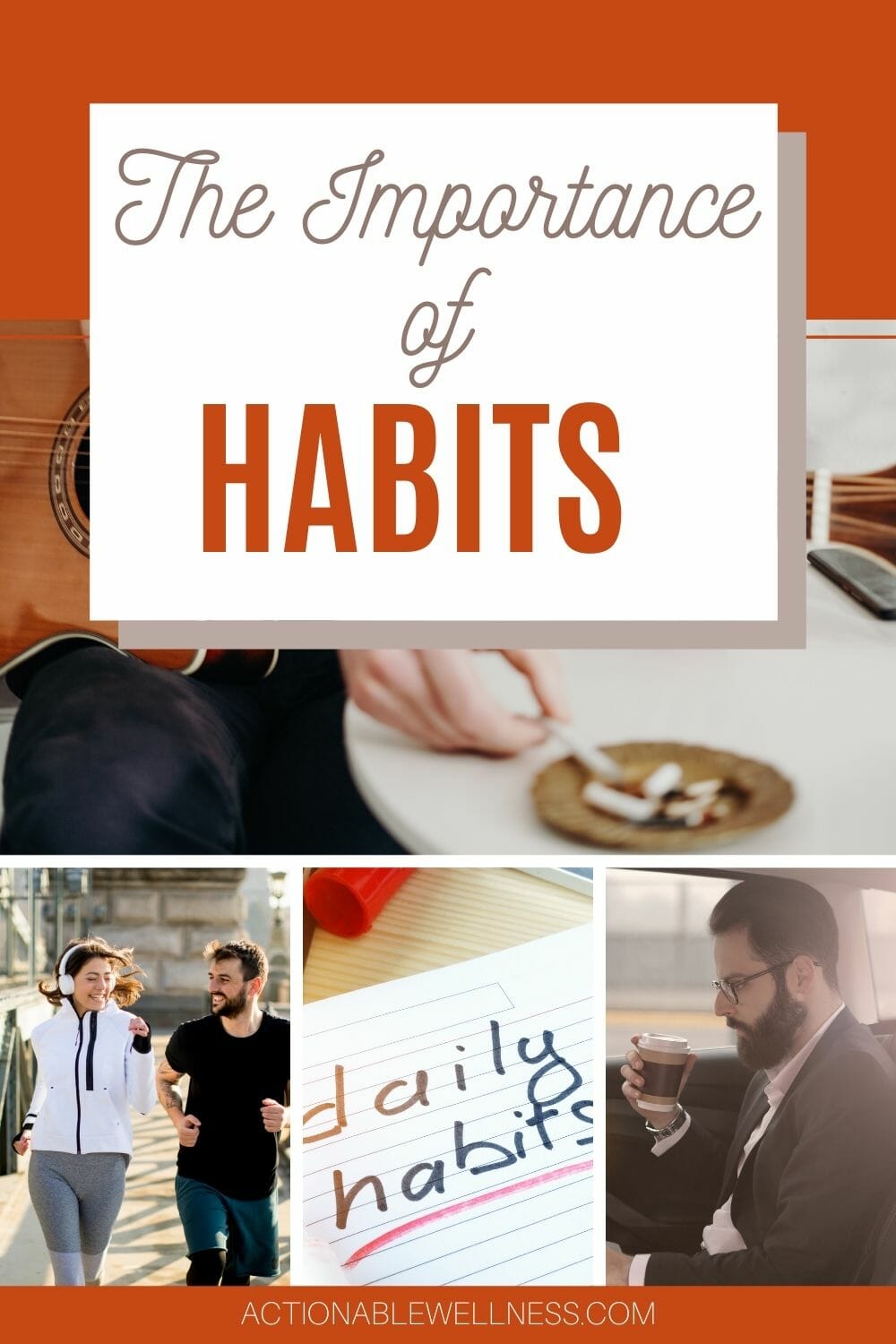 The Importance of Habits