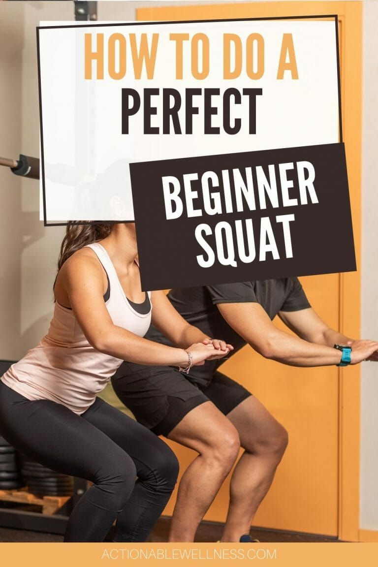 How to do a Perfect Beginner Squat-Actionable Wellness