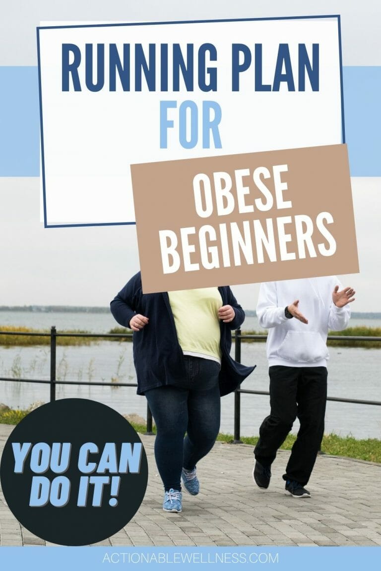 Running Plan for Obese Beginners-Actionable Wellness