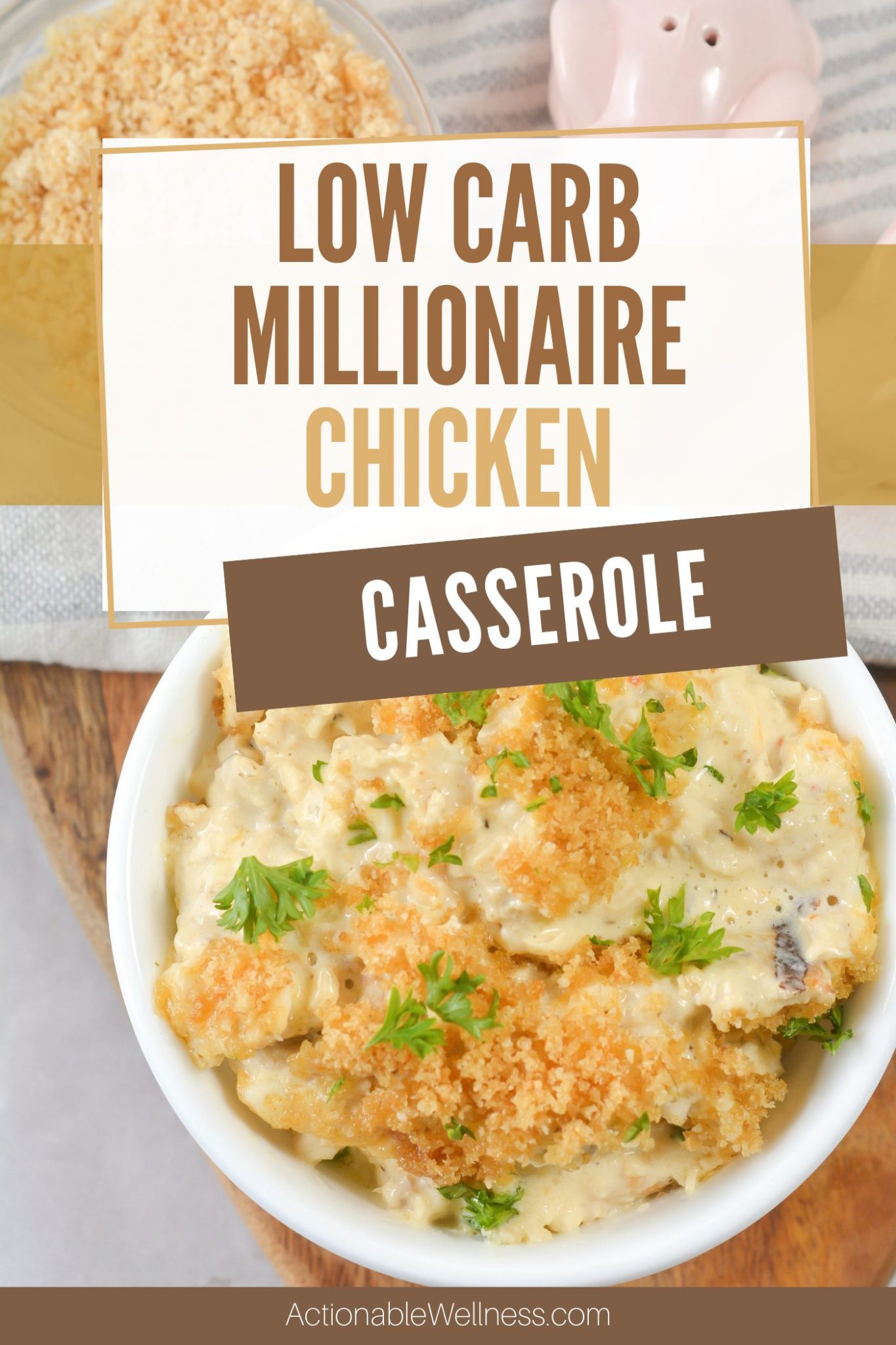 Low Carb Millionaire Chicken Casserole-Actionable Wellness