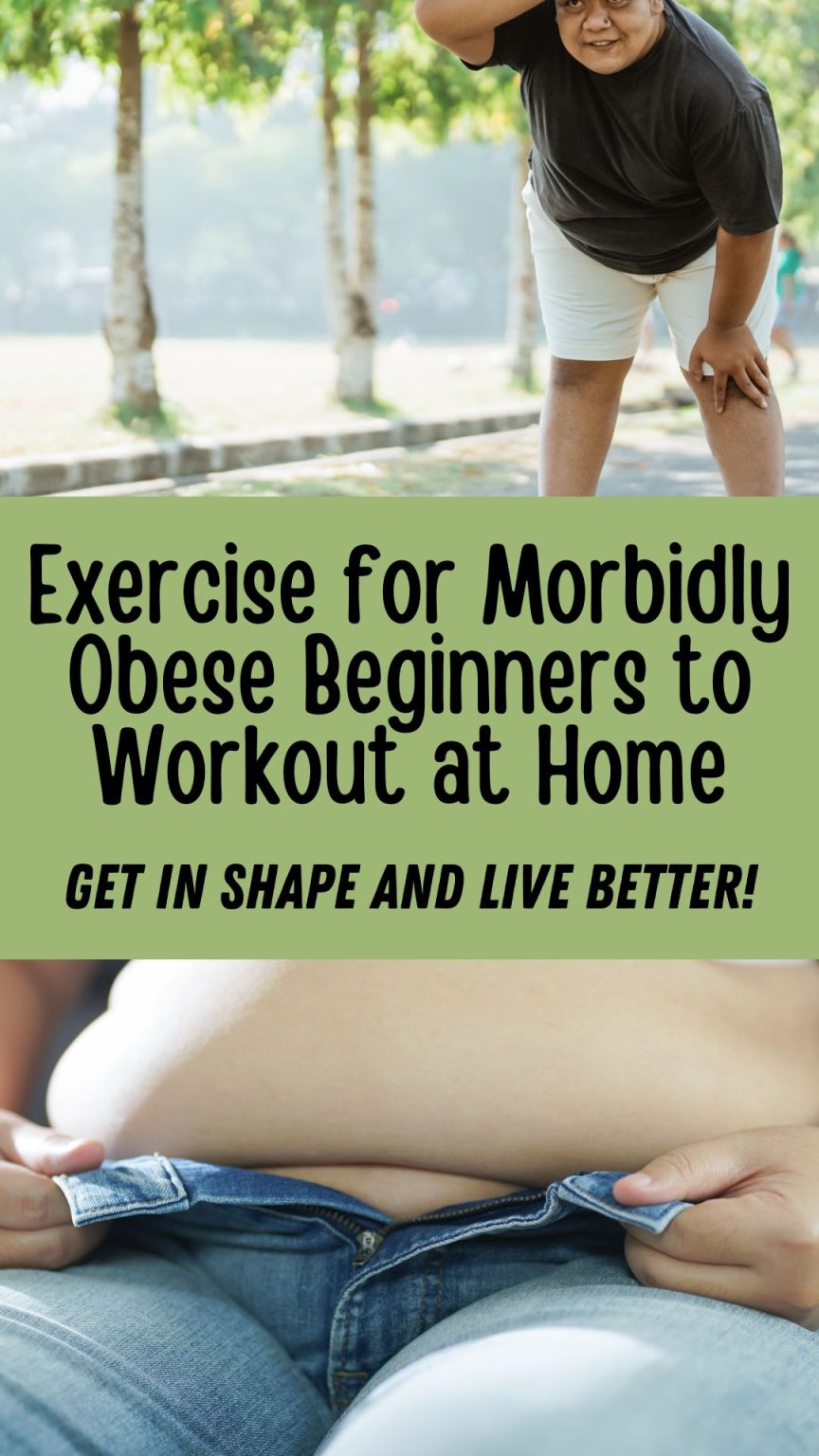 Exercise for Morbidly Obese Beginners to Workout at Home