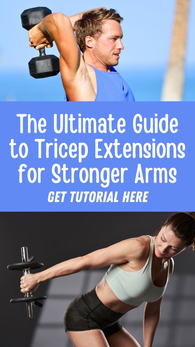 The Ultimate Guide to Tricep Extensions for Stronger Arms