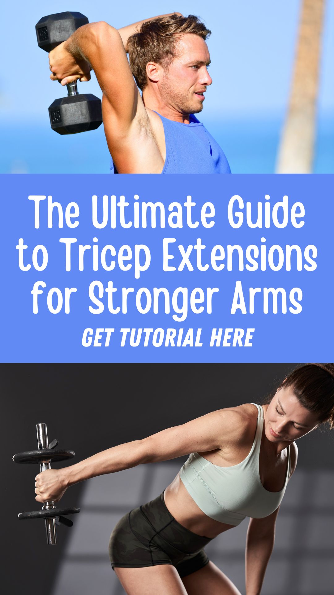 The Ultimate Guide to Tricep Extensions for Stronger Arms